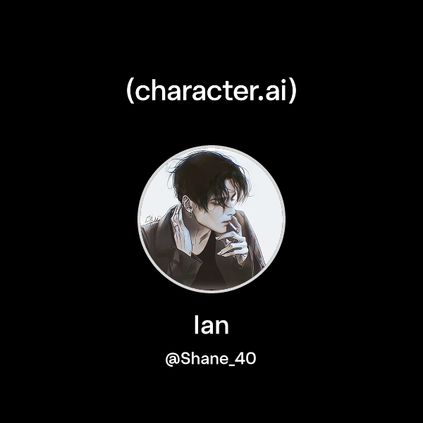 Chat with Ian | character.ai | Personalized AI for every moment of your day