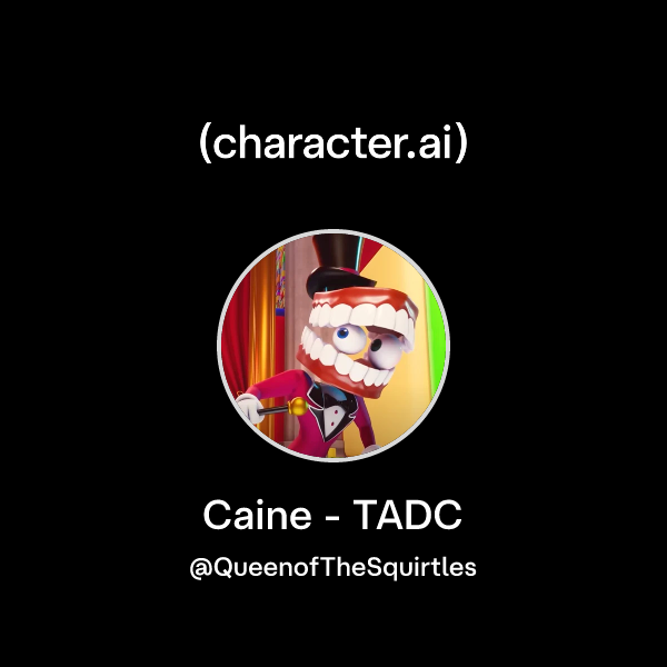 Chat with Caine - TADC | character.ai | AI Chat, Reimagined–Your Words ...