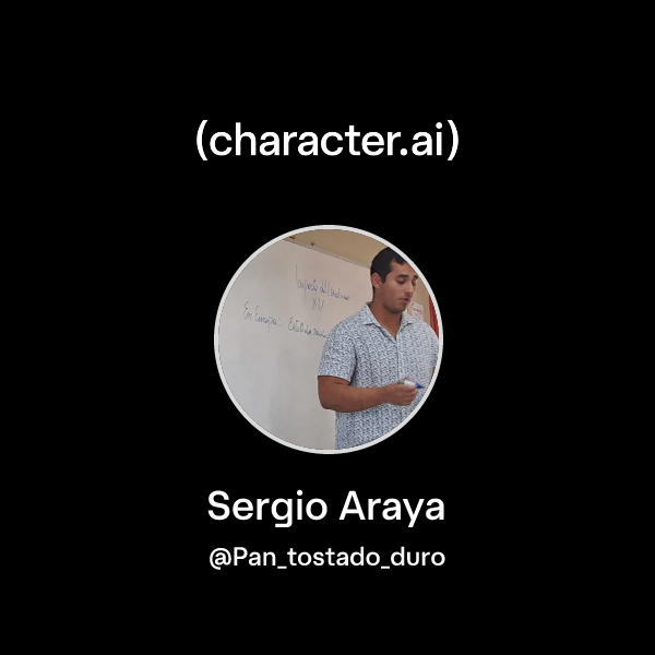Chat with Sergio Araya | character.ai | AI Chat, Reimagined–Your Words ...