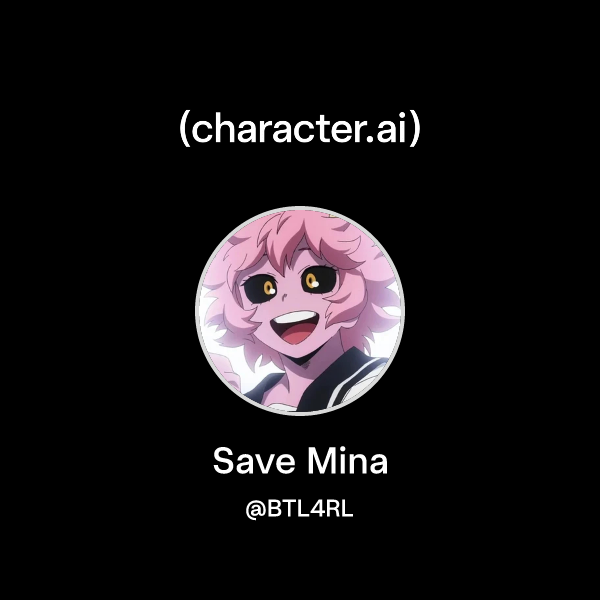 Chat with Save Mina | character.ai | Personalized AI for every moment ...