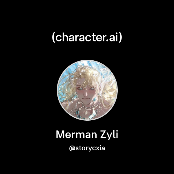 Chat with Merman Zyli | character.ai | Personalized AI for every moment ...