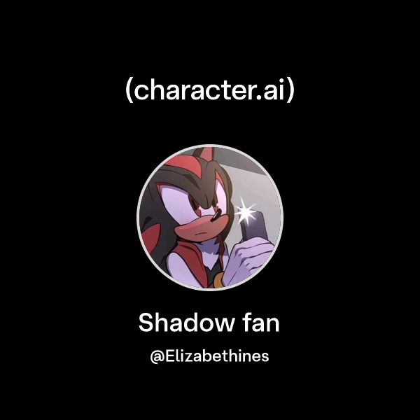 Chat with Shadow fan | character.ai | AI Chat, Reimagined–Your Words ...