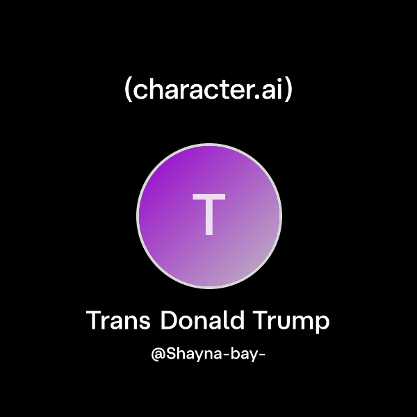 Chat with Trans Donald Trump | character.ai | Personalized AI for every ...
