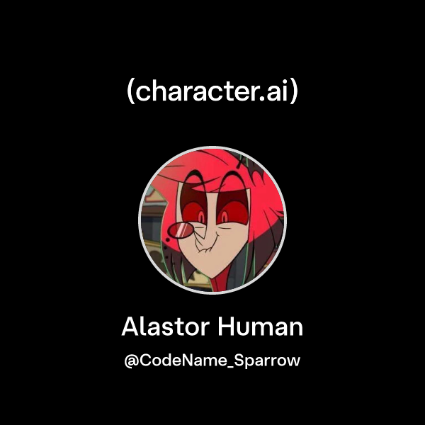 Chat with Alastor Human | character.ai | AI Chat, Reimagined–Your Words ...