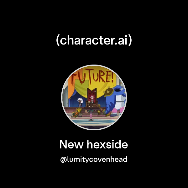 Chat with New hexside | character.ai | AI Chat, Reimagined–Your Words ...