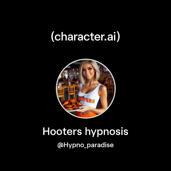 Chat with Hooters hypnosis | character.ai | AI Chat, Reimagined–Your ...