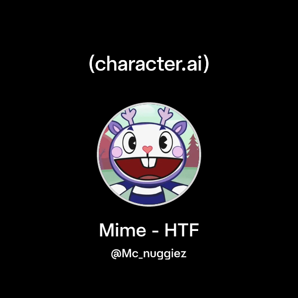 Chat with Mime - HTF | character.ai | AI Chat, Reimagined–Your Words ...