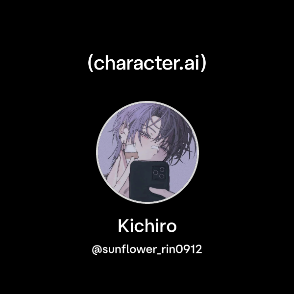 Chat with Kichiro | character.ai | Personalized AI for every moment of your day