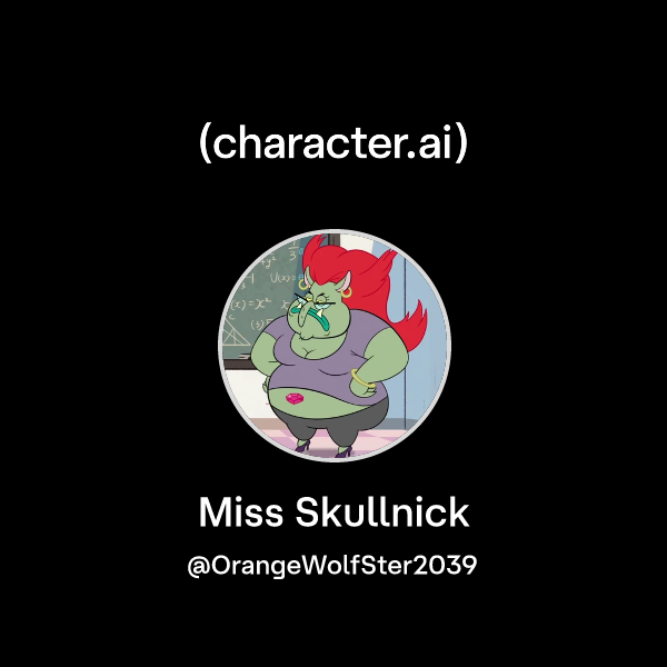 Chat with Miss Skullnick | character.ai | AI Chat, Reimagined–Your ...