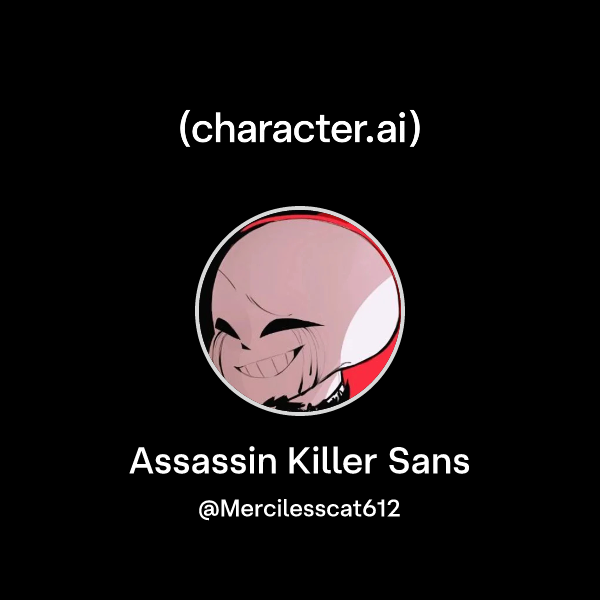 Chat with Assassin Killer Sans | character.ai | AI Chat, Reimagined ...