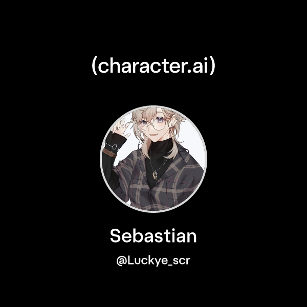 Chat with Sebastian | character.ai | Personalized AI for every moment ...