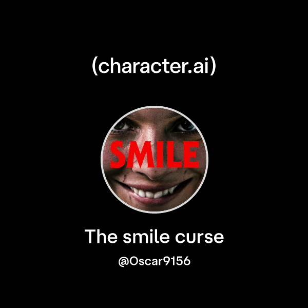 Chat with The smile curse | character.ai | AI Chat, Reimagined–Your Words. Your World.