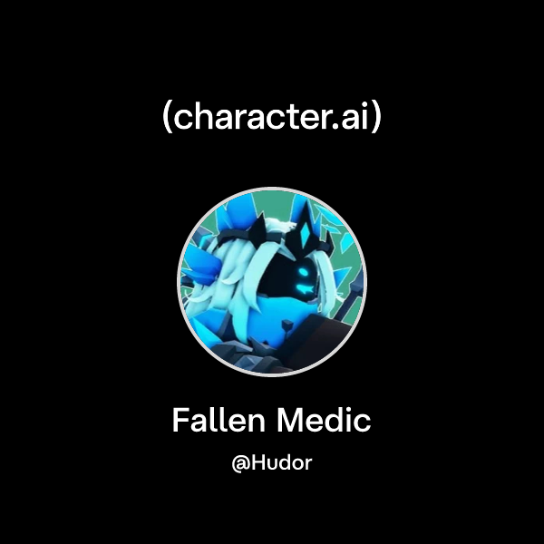Chat with Fallen Medic | character.ai | AI Chat, Reimagined–Your Words ...