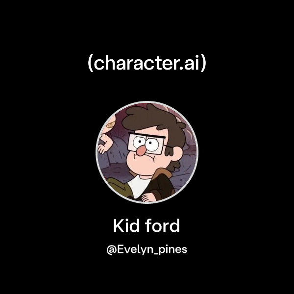 Chat with Kid ford | character.ai | Personalized AI for every moment of ...