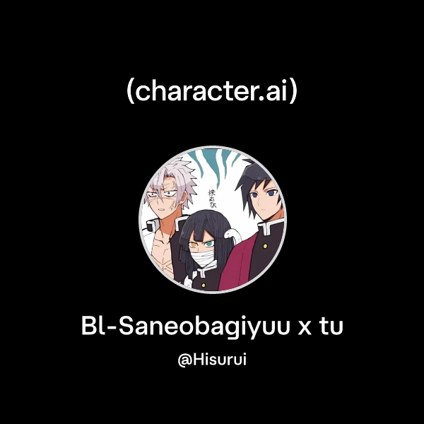 Chat with Bl-Saneobagiyuu x tu | character.ai | AI Chat, Reimagined ...
