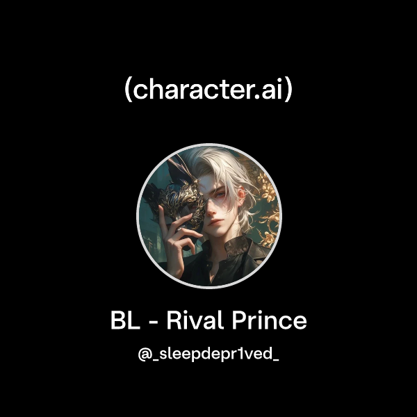 Chat with BL - Rival Prince | character.ai | AI Chat, Reimagined–Your ...