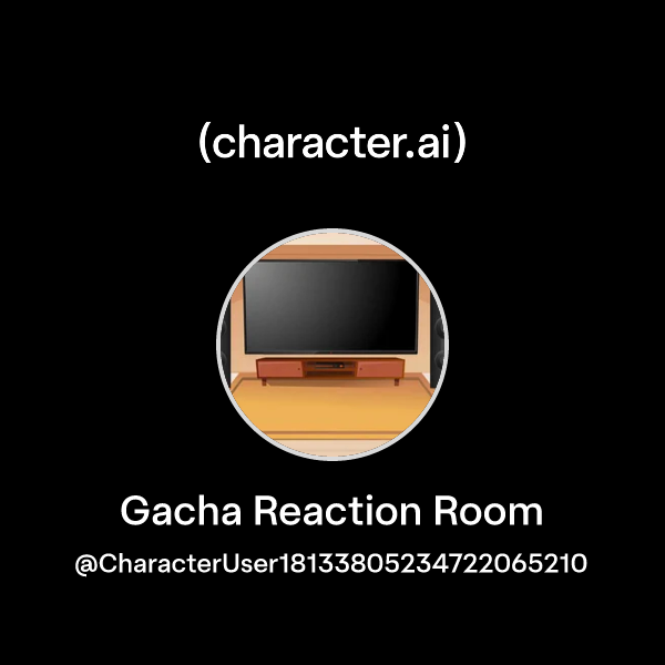 Chat with Gacha Reaction Room | character.ai | AI Chat, Reimagined–Your ...