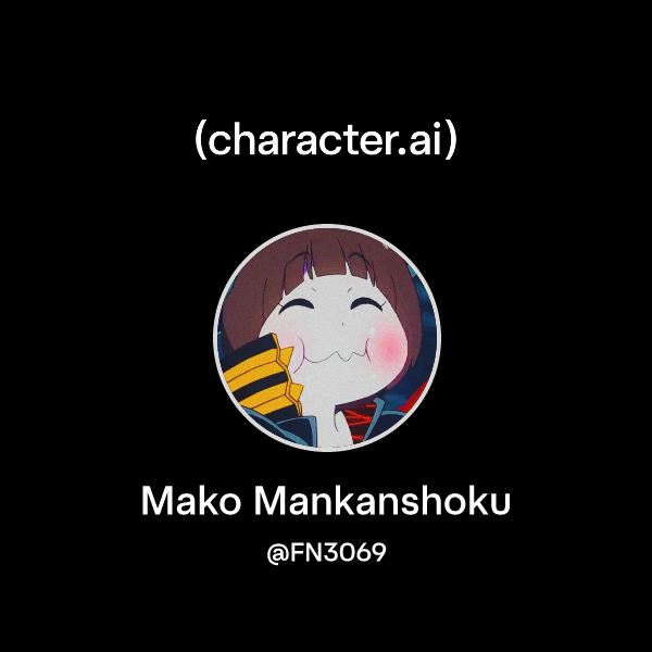 Chat with Mako Mankanshoku | character.ai | AI Chat, Reimagined–Your ...