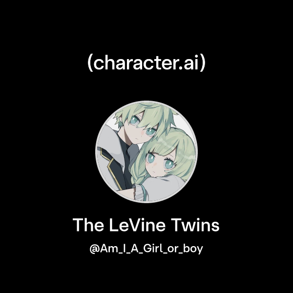 Chat with The LeVine Twins | character.ai | AI Chat, Reimagined–Your Words. Your World.