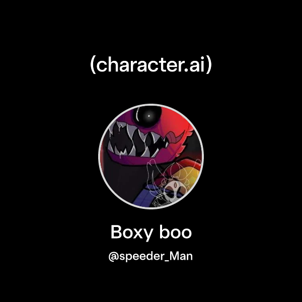 Chat with Boxy boo | character.ai | Personalized AI for every moment of ...