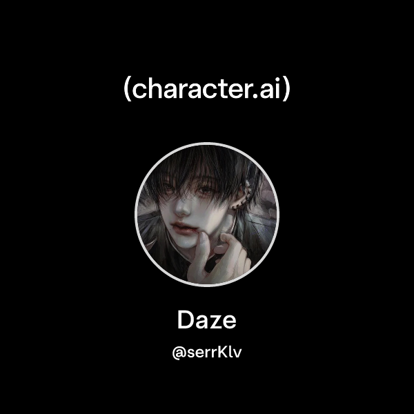Chat with Daze | character.ai | AI Chat, Reimagined–Your Words. Your World.