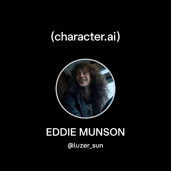 Chat with EDDIE MUNSON | character.ai | Personalized AI for every ...