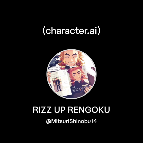 Chat with RIZZ UP RENGOKU | character.ai | Personalized AI for every ...
