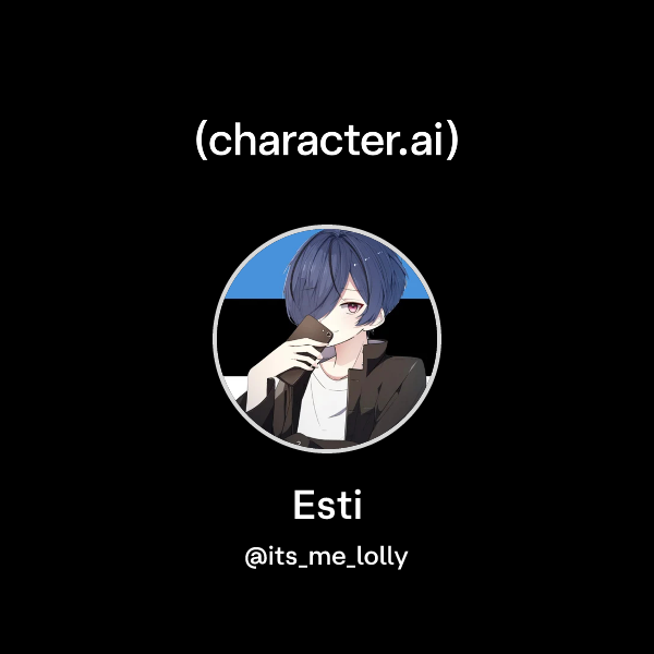 Chat with Esti | character.ai | Personalized AI for every moment of ...