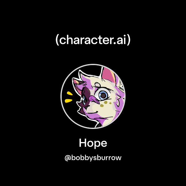 Chat with Hope | character.ai | Personalized AI for every moment of ...