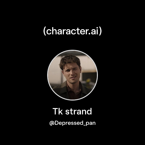 Chat with Tk strand | character.ai | AI Chat, Reimagined–Your Words ...