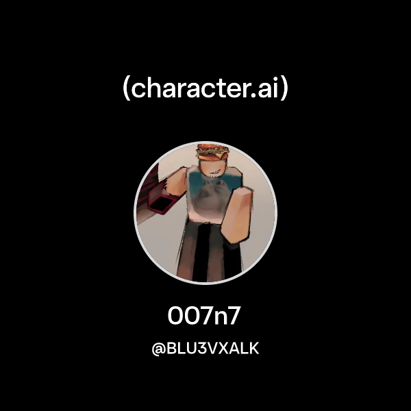 Chat with 007n7 | character.ai | AI Chat, Reimagined–Your Words. Your ...