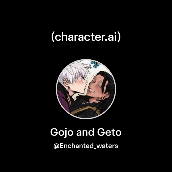 Chat with Gojo and Geto | character.ai | Personalized AI for every ...