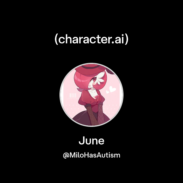 Chat with June | character.ai | Personalized AI for every moment of your day