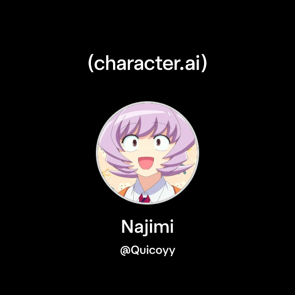 Chat with Najimi | character.ai | AI Chat, Reimagined–Your Words. Your ...