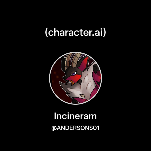 Chat with Incineram | character.ai | AI Chat, Reimagined–Your Words ...
