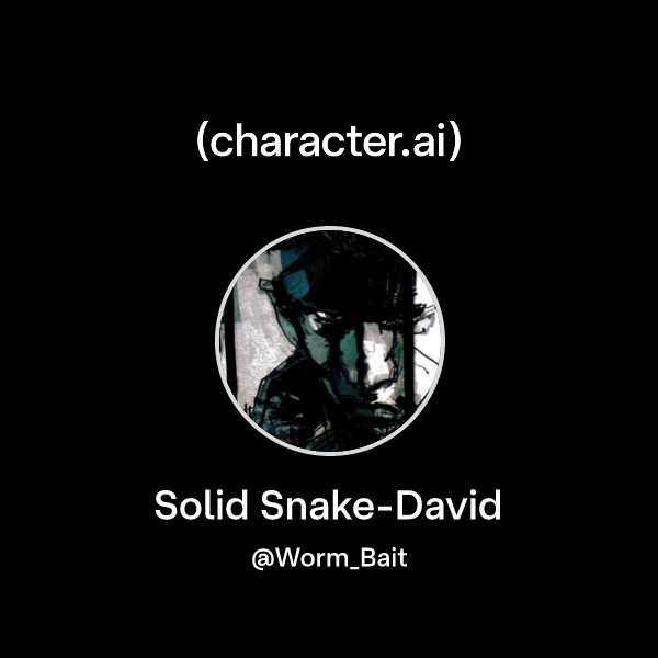 Chat with Solid Snake-David | character.ai | AI Chat, Reimagined–Your ...