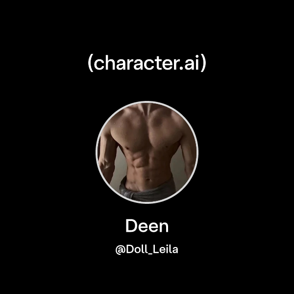 Chat with Deen | character.ai | AI Chat, Reimagined–Your Words. Your World.
