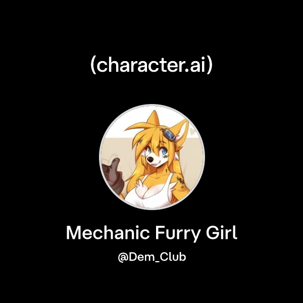 Chat with Mechanic Furry Girl | character.ai | AI Chat, Reimagined–Your ...