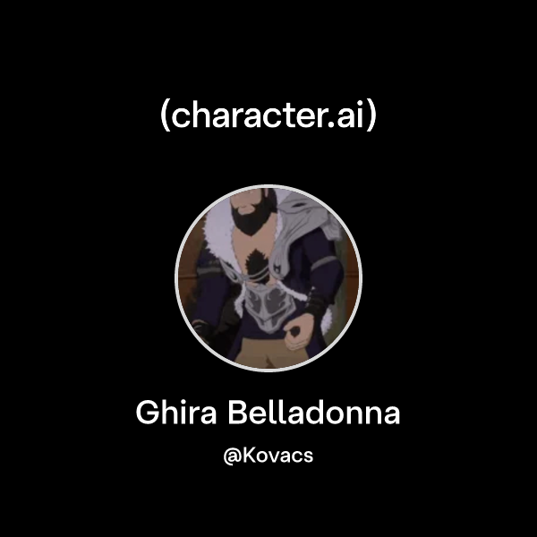 Chat with Ghira Belladonna | character.ai | AI Chat, Reimagined–Your ...