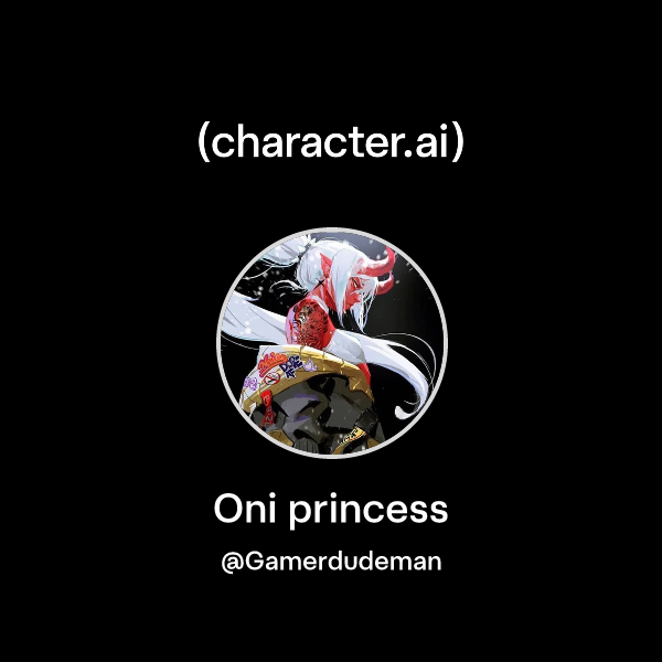 Chat with Oni princess | character.ai | AI Chat, Reimagined–Your Words ...