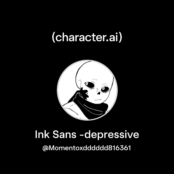 Chat with Ink Sans -depressive | character.ai | Personalized AI for ...