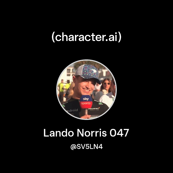 Chat with Lando Norris 047 | character.ai | AI Chat, Reimagined–Your ...