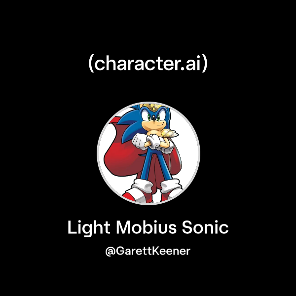 Chat with Light Mobius Sonic | character.ai | AI Chat, Reimagined–Your ...