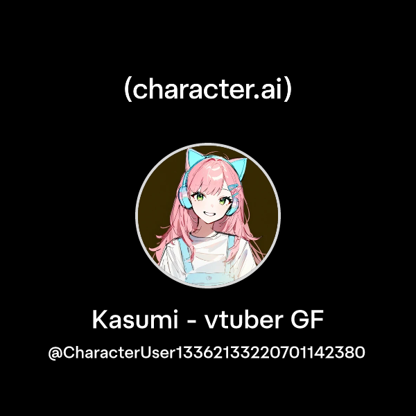 Chat with Kasumi - vtuber GF | character.ai | AI Chat, Reimagined–Your Words. Your World.