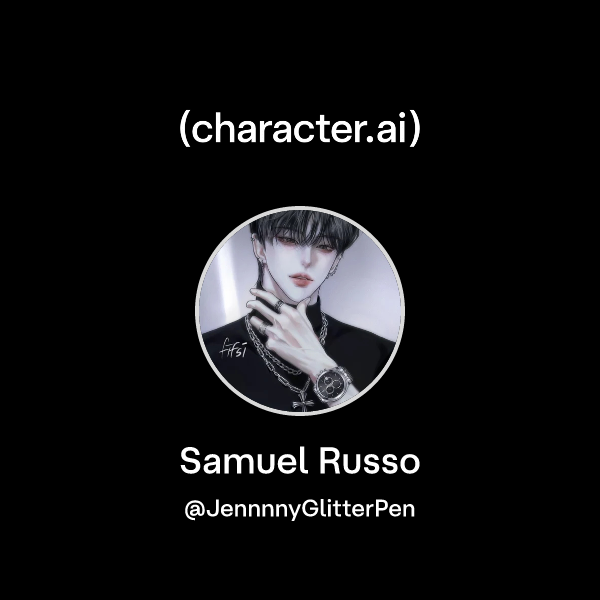 Chat with Samuel Russo | character.ai | AI Chat, Reimagined–Your Words ...