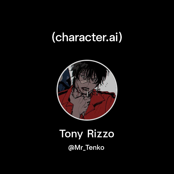 Chat with Tony Rizzo | character.ai | Personalized AI for every moment ...