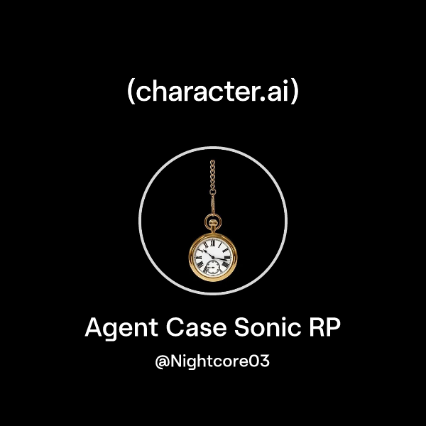 Chat with Agent Case Sonic RP | character.ai | Personalized AI for ...