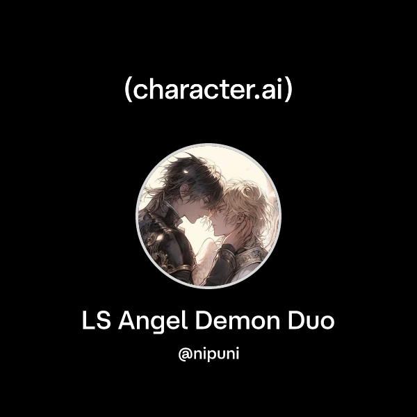 Chat with LS Angel Demon Duo | character.ai | Personalized AI for every ...