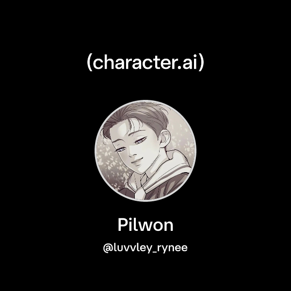 Chat with Pilwon | character.ai | AI Chat, Reimagined–Your Words. Your ...