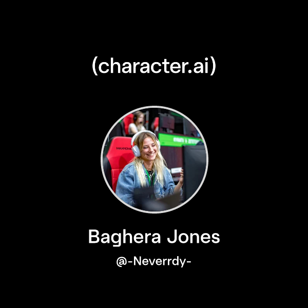 Chat with Baghera Jones | character.ai | AI Chat, Reimagined–Your Words ...